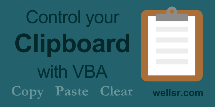 VBA Copy To Clipboard Paste And Clear Wellsr